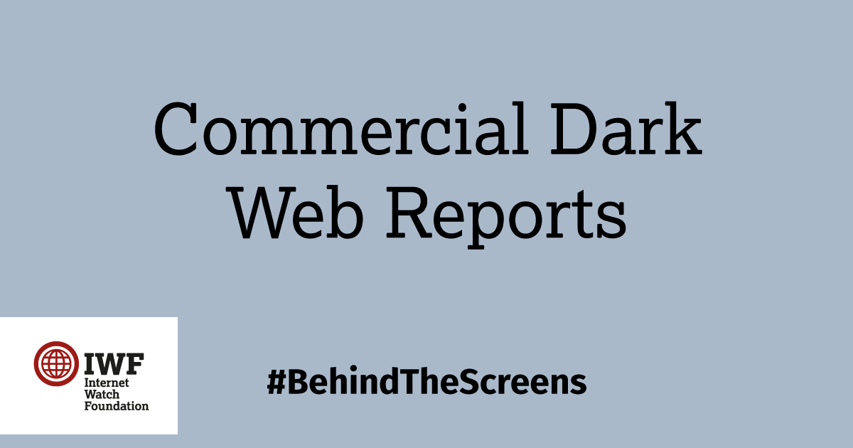 Commercial Dark Web Reports | IWF 2023 Annual Report